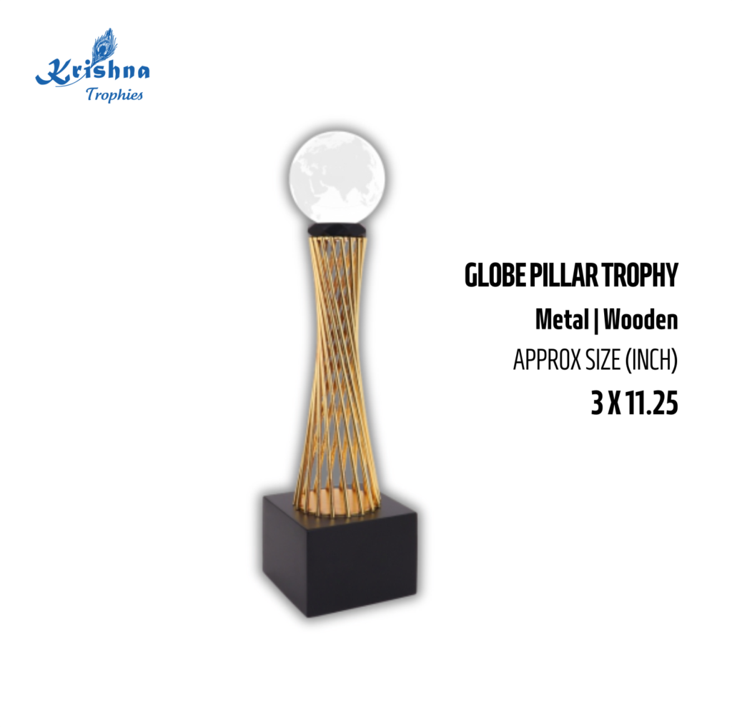GLOBE PILLAR TROPHY - Krishna Trophies